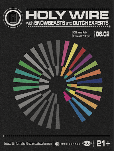 Holy Wire / Dutch Experts / Snowbeasts - O'Brien's Pub